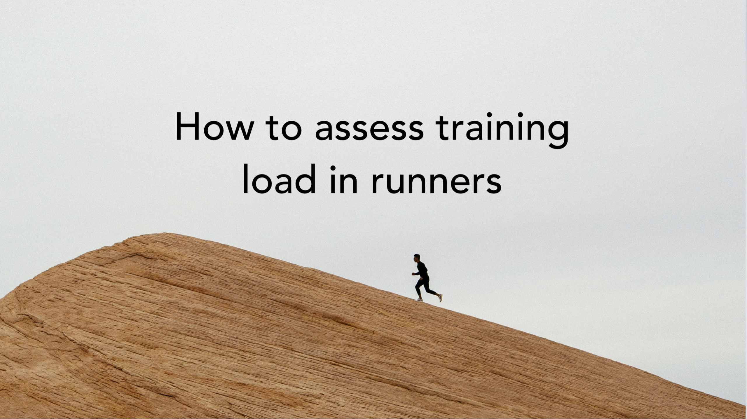 How to assess training load in runners - RunningPhysio